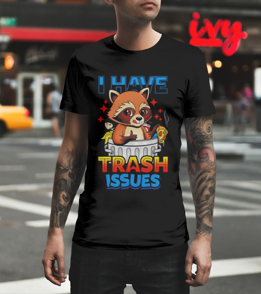 Raccoon I Have Trash Issues Pizza Fish Cartoon T-Shirt