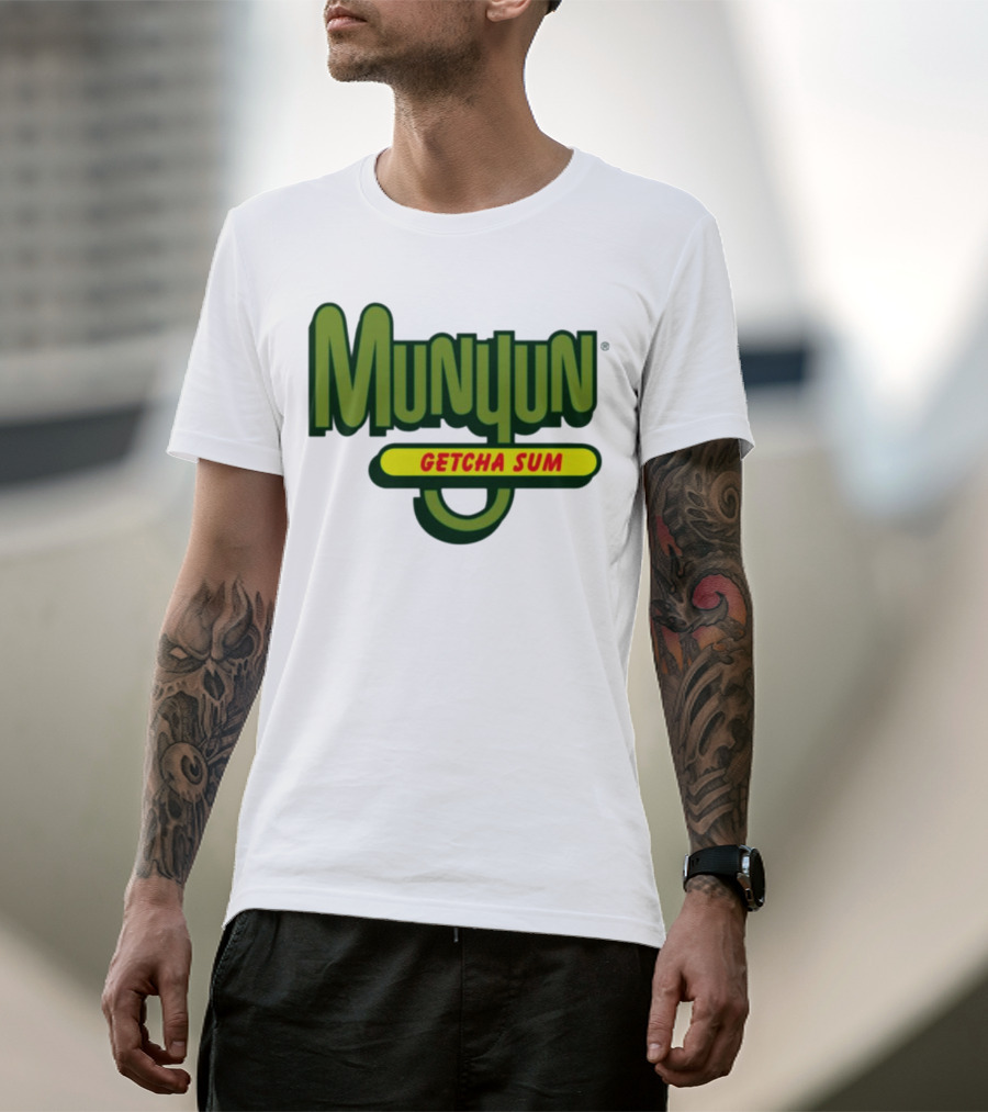 Munyun Getcha Sum Parody Logo Design Inspired By Mountain Dew T-Shirt