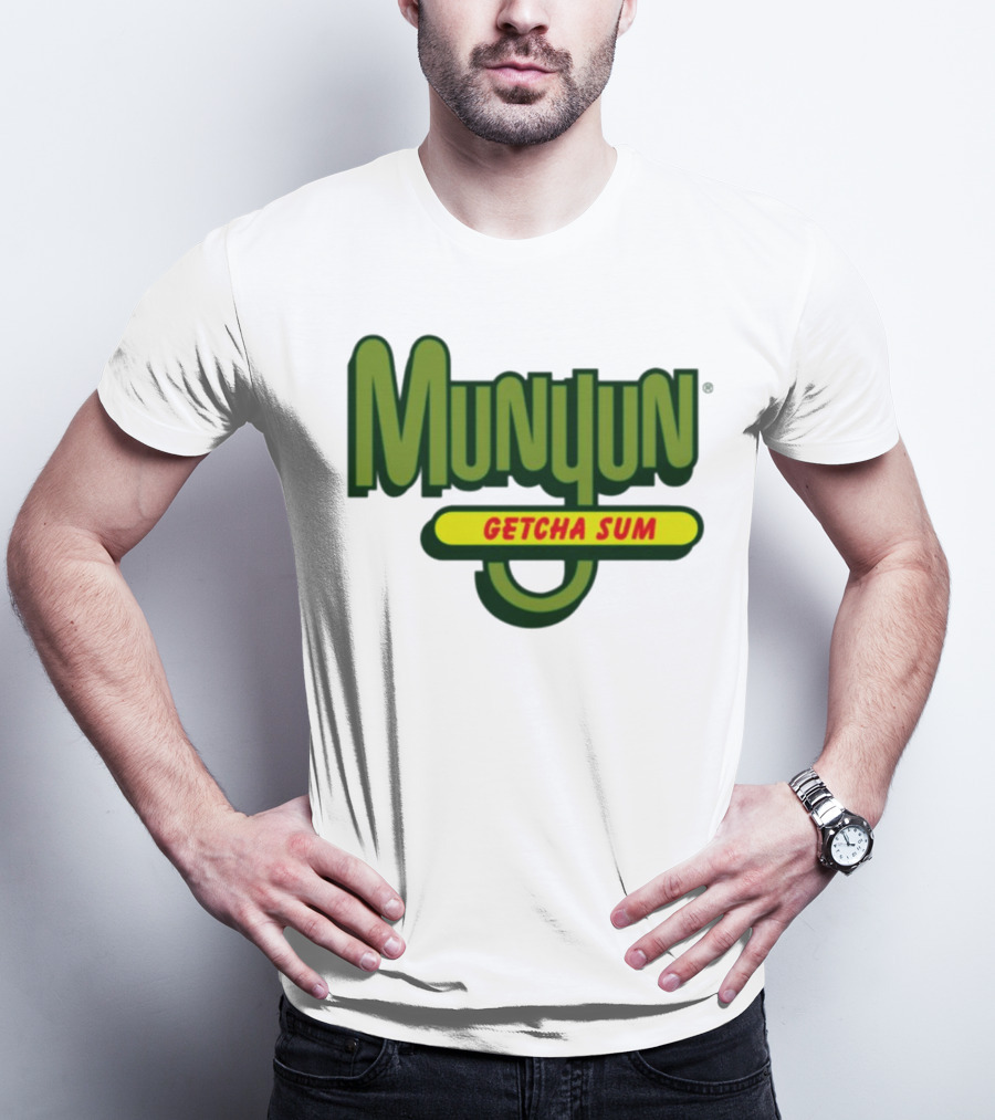Munyun Getcha Sum Parody Logo Design Inspired By Mountain Dew T-Shirt
