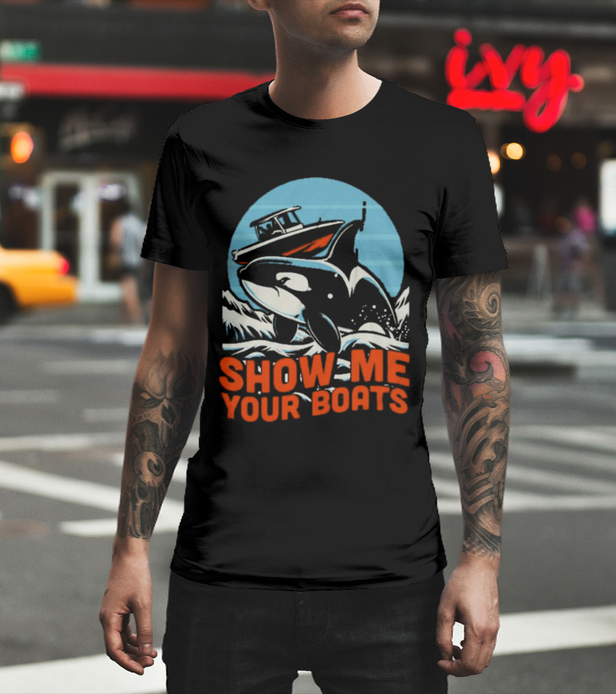 Orca Breaching Waves With Speedboat Show Me Your Boats T-Shirt
