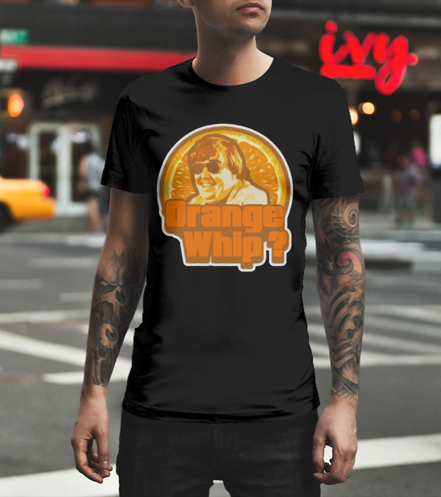 Orange Whip? John Candy Retro Comedy T-Shirt