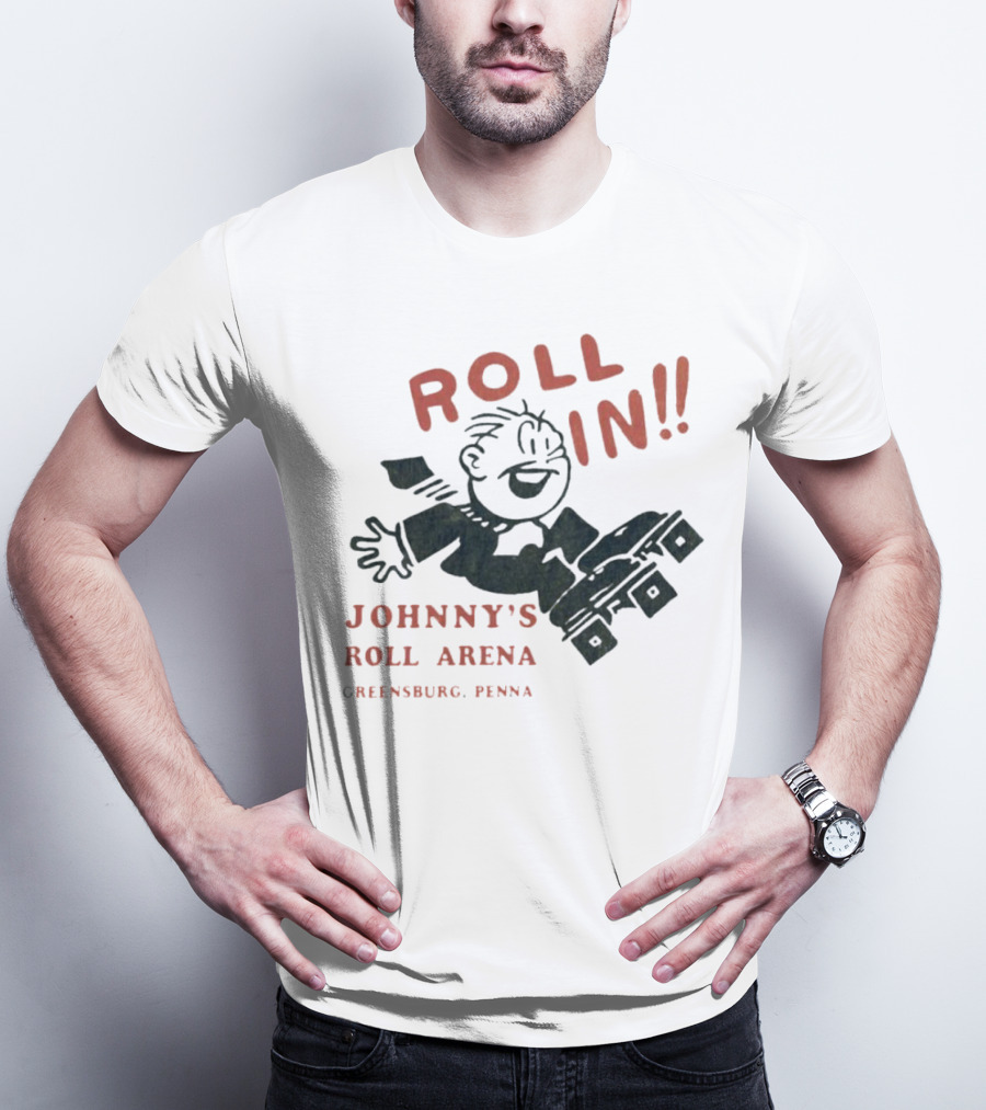 Roll In Johnny’s Roll Arena Reensburg Penna T-Shirt