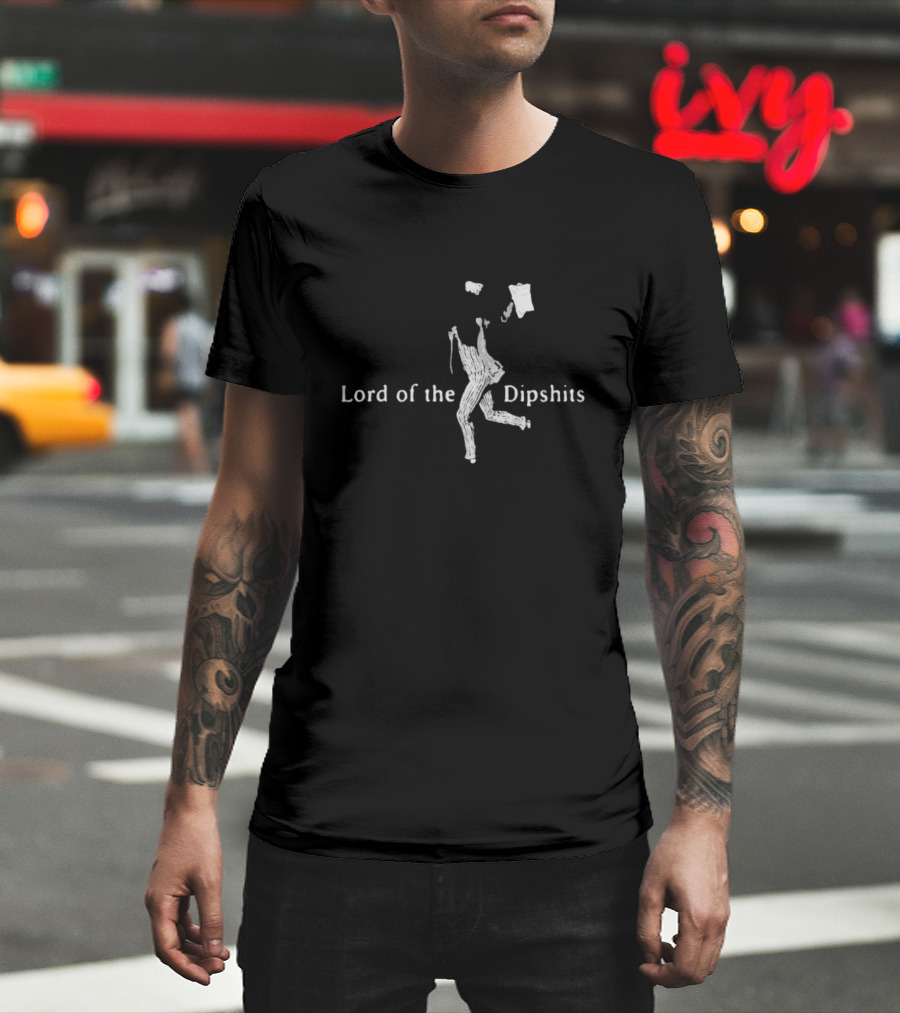 Lord Of The Dipshits Dancing Figure With Cane And Hat T-Shirt