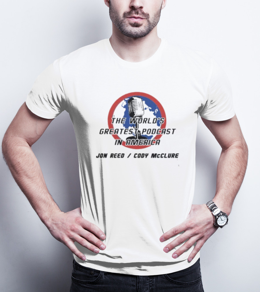 The World’s Greatest Podcast In America Jon Reed Cody McClure Microphone Globe Circle T-Shirt