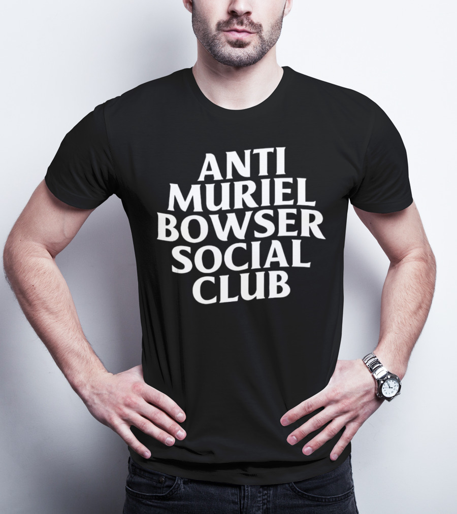 Anti Muriel Bowser Social Club T-Shirt