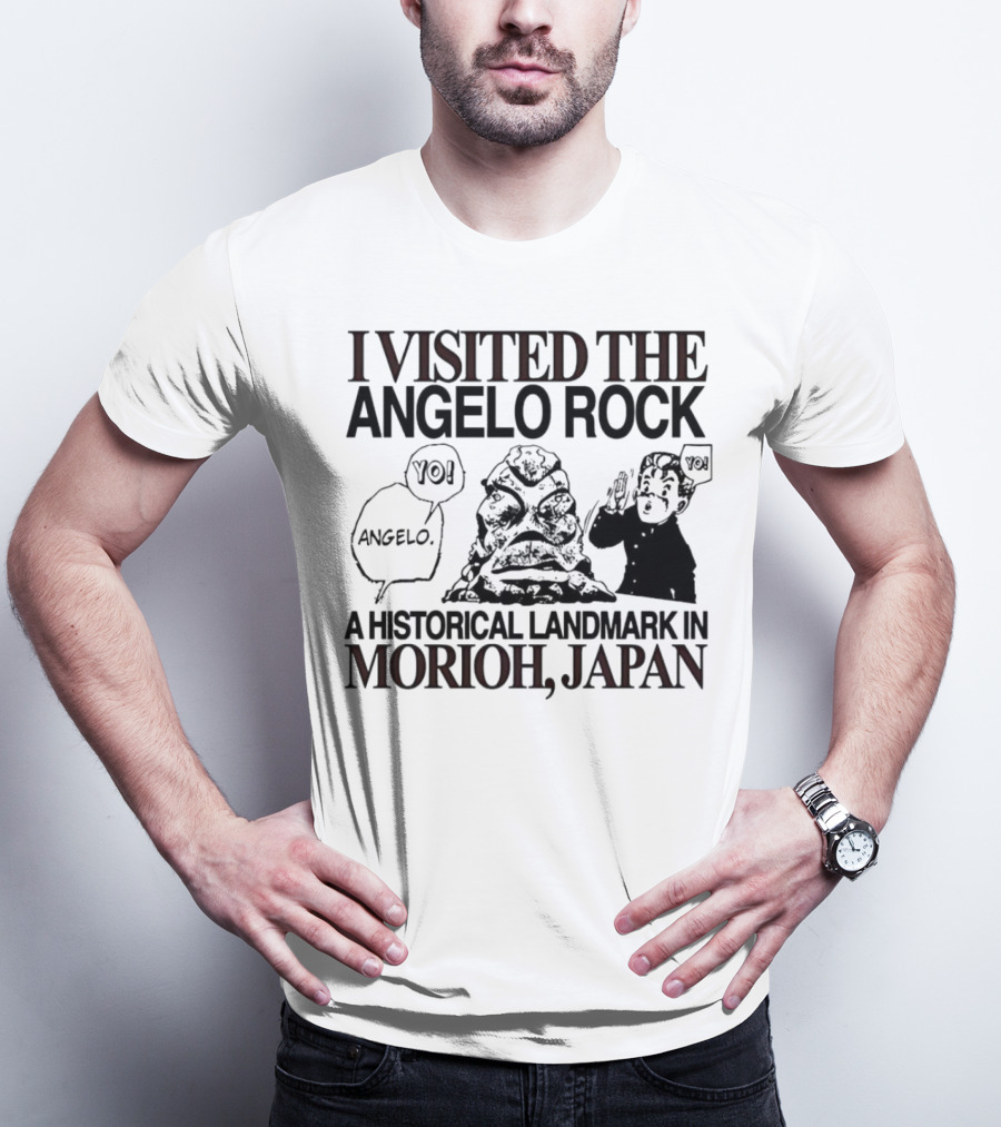 I Visited The Angelo Rock Yo Angelo Historical Landmark In Morioh Japan T-Shirt