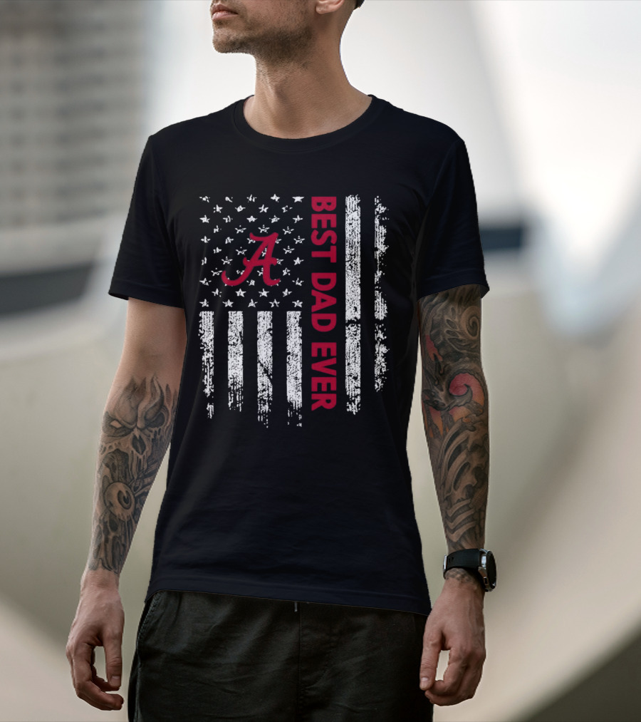 Alabama Crimson Tide Best Dad Ever American Flag T-Shirt