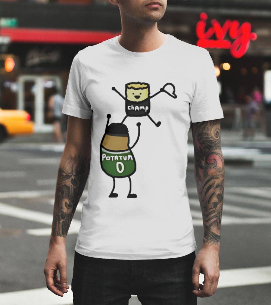 Potatum 0 And Champ Tot Victory T-Shirt