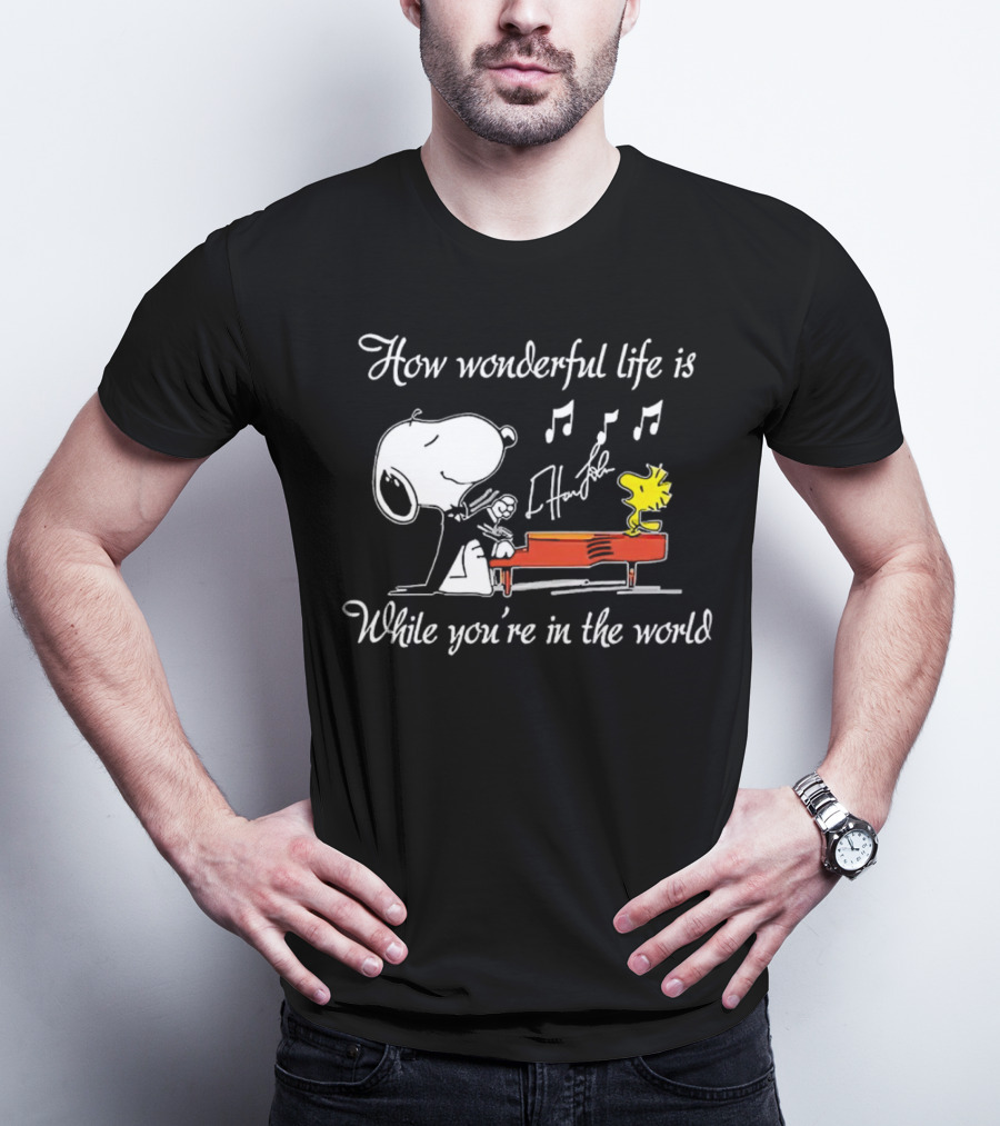 How Wonderful Life Is Snoopy And Woodstock Playing Piano T-Shirt