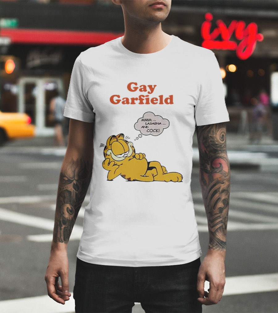 Gay Garfield Mmm Lasagna And Cock Meme T-Shirt