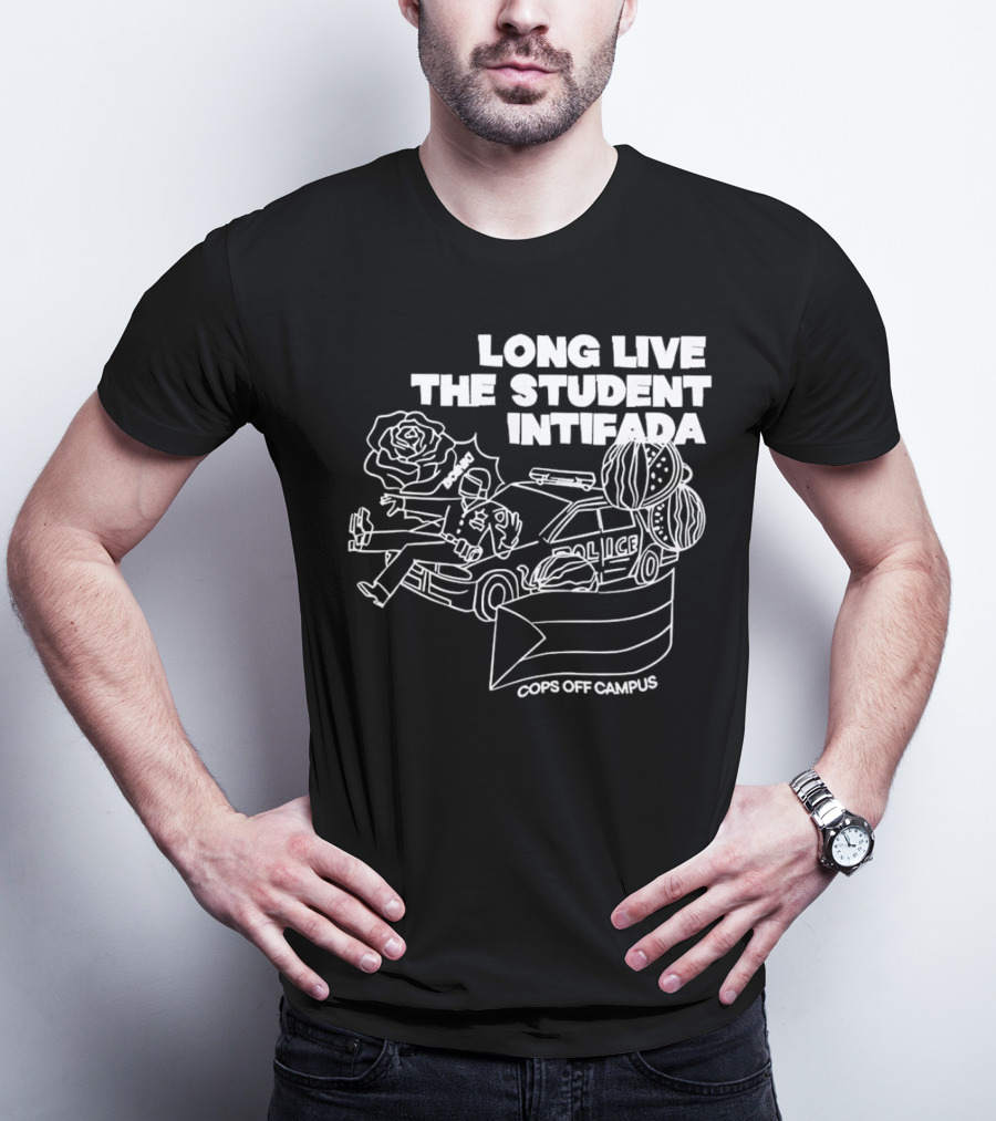 Long Live The Student Intifada Cops Off Campus Police Car Roses And Football Helmet T-Shirt