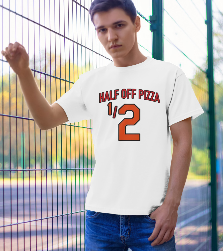 Baltimore Orioles Half Off Pizza 1/2 T-Shirt