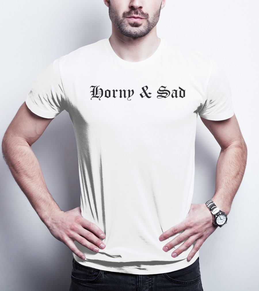 Horny And Sad Gothic Blackletter Aesthetic T-Shirt
