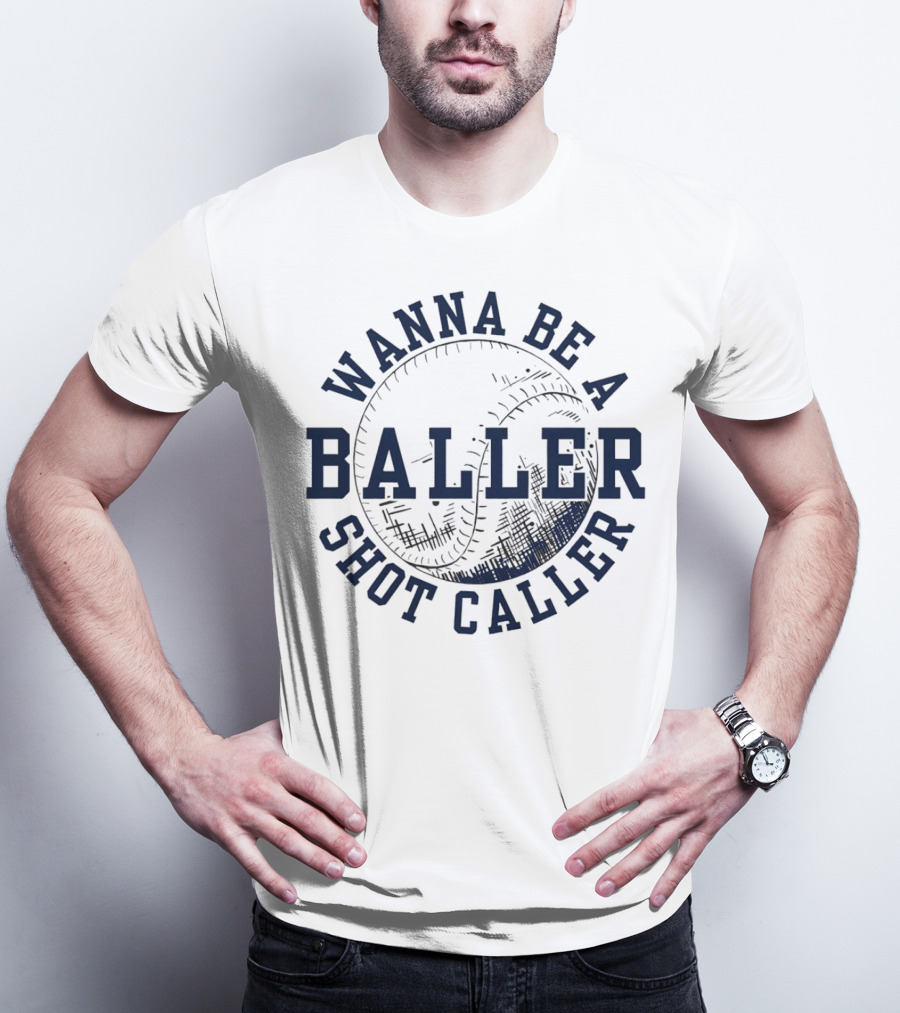 Wanna Be A Baller Shot Caller Vintage Baseball Theme Retro T-Shirt