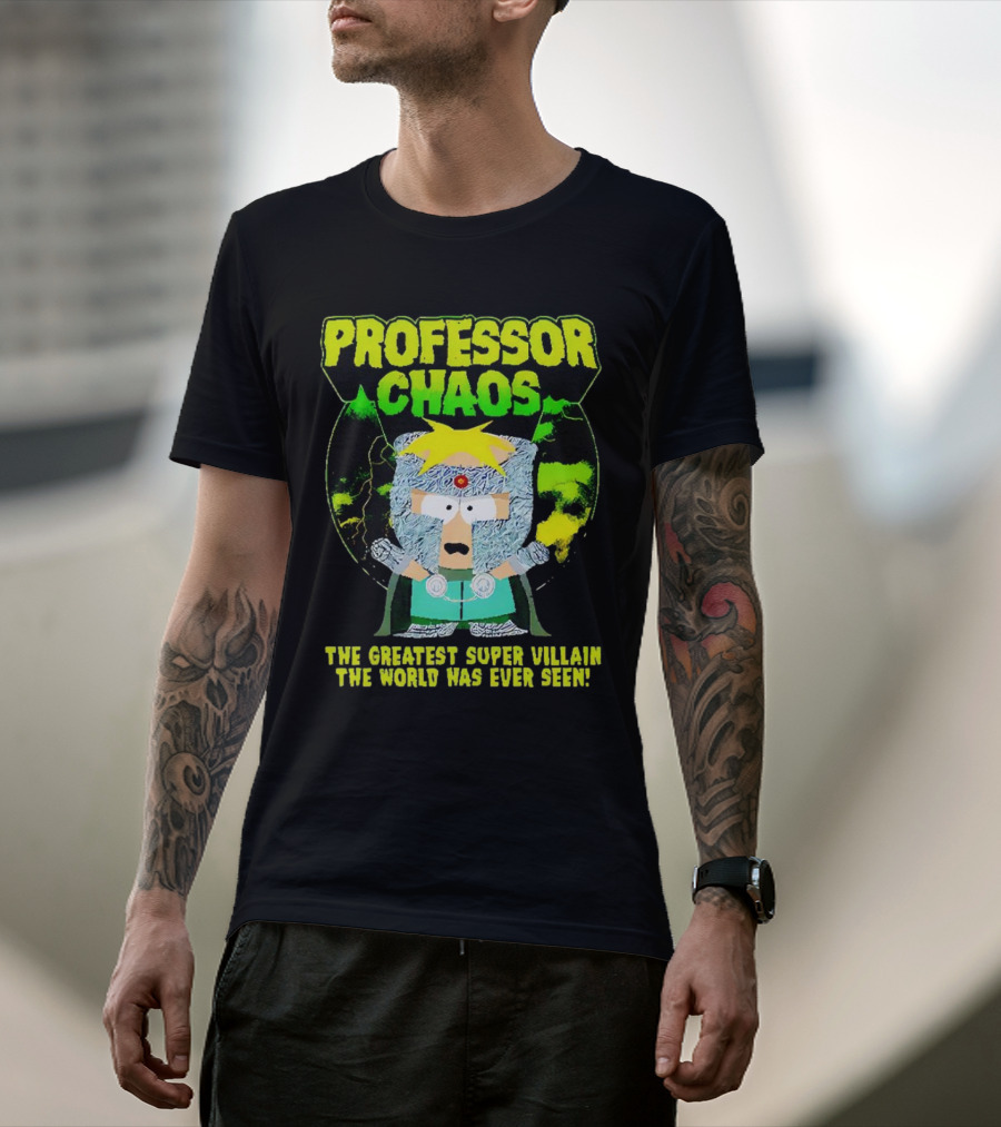 Professor Chaos The Greatest Super Villain The World Has Ever Seen T-Shirt