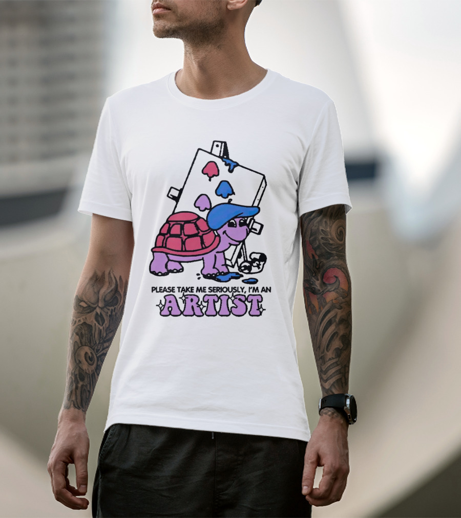 Please Take Me Seriously I'm An Artist Turtle With Paint Palette And Easel T-Shirt