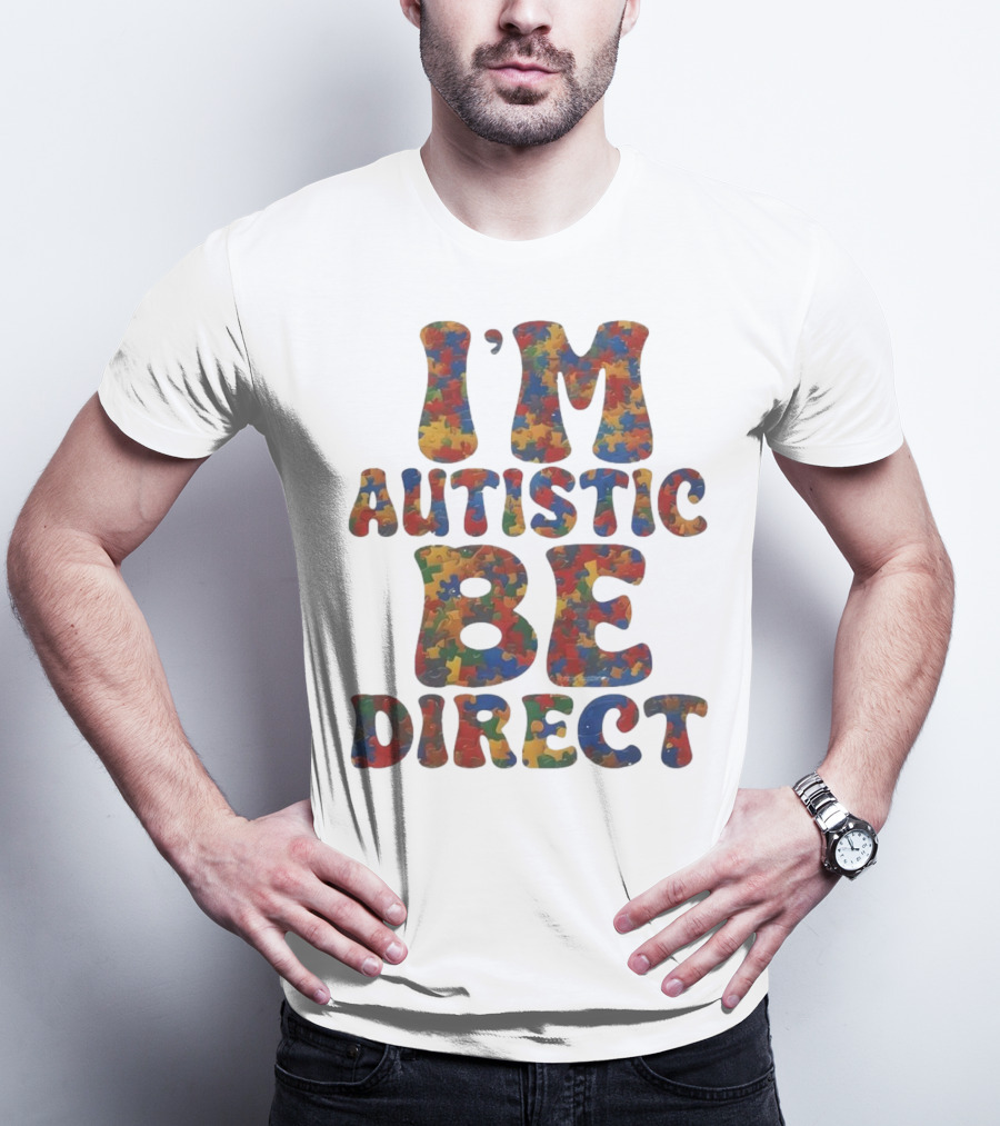 I’m Autistic Be Direct Puzzle T-Shirt