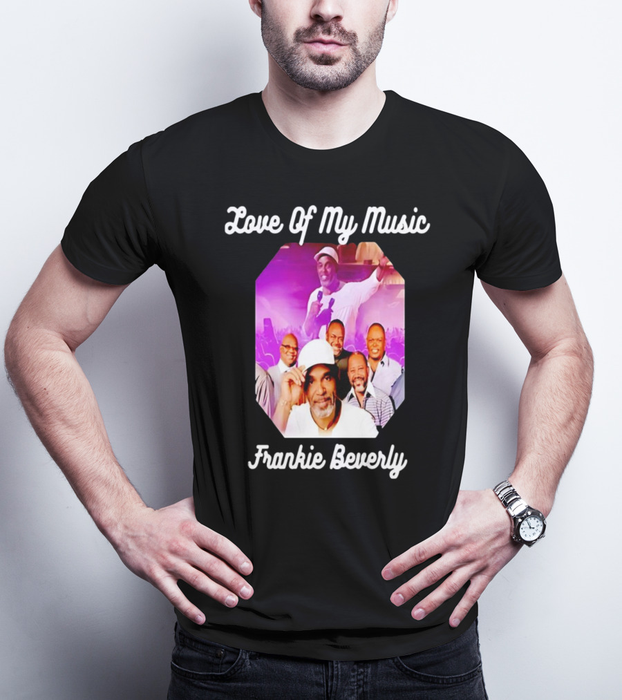 Love Of My Music Frankie Beverly Concert Band Image T-Shirt