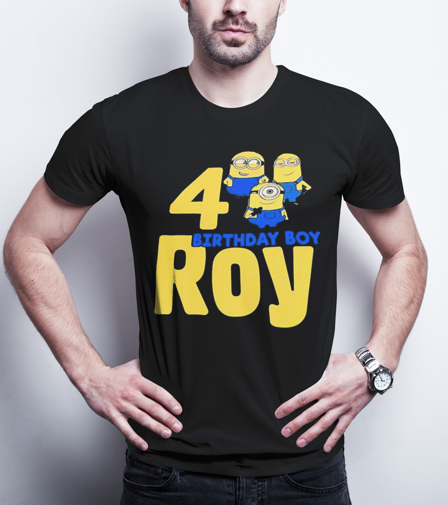 4 Birthday Boy Roy Minions T-Shirt