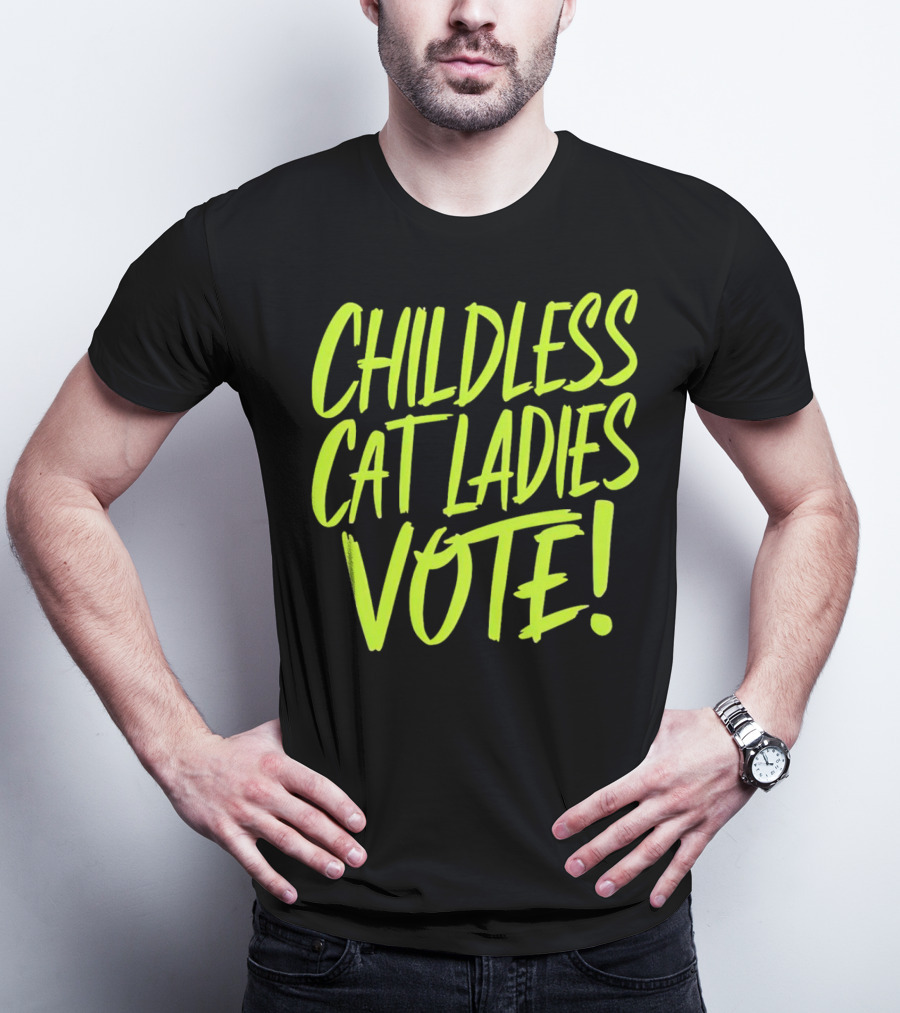 Childless Cat Ladies Vote T-Shirt