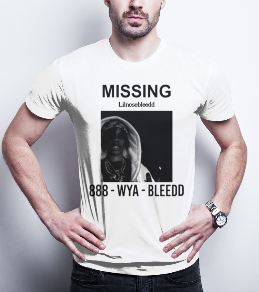 Missing Lilnosebleedd 888 Wya Bleedd T-Shirt
