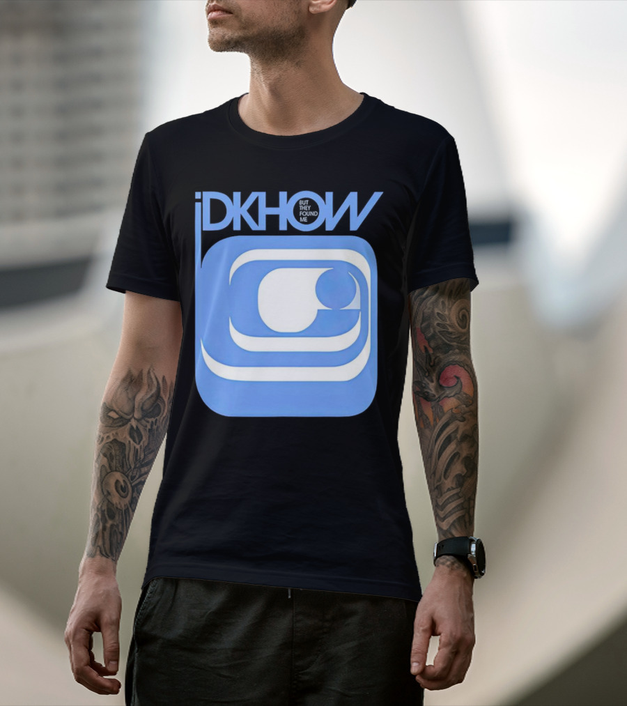 IDKHOW But They Found Me Retro T-Shirt
