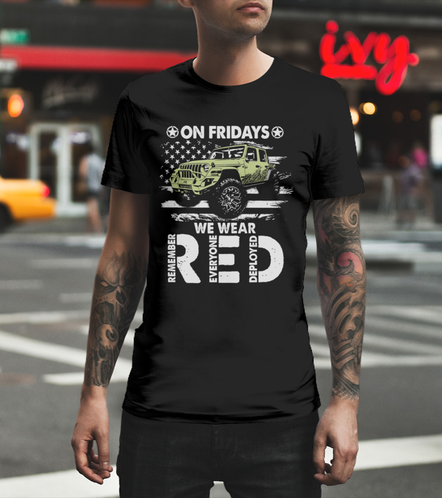 Jeep On Fridays We Wear RED Remember Everyone Deployed American Flag Stars T-Shirt