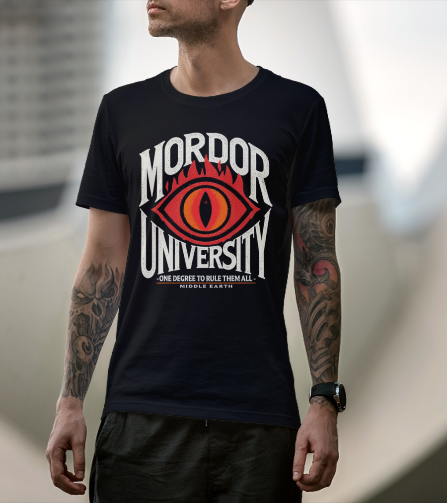 Mordor University Eye Middle Earth One Degree To Rule Them All T-Shirt