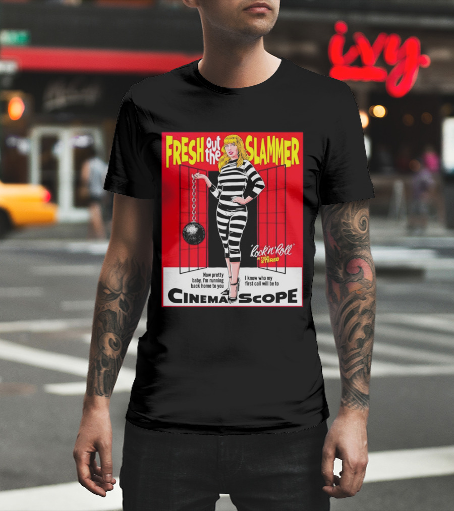 Fresh Out The Slammer Rock 'n' Roll CinemaScope Now Pretty Baby I'm Running Back Home To You T-Shirt