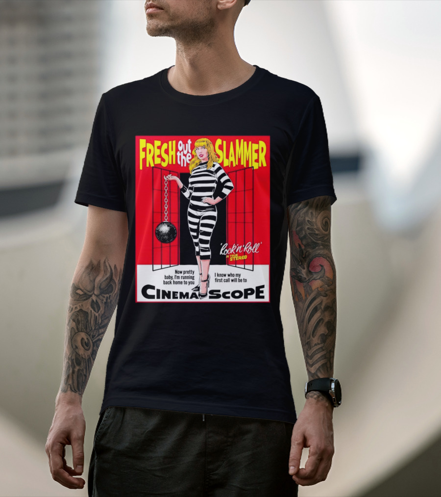 Fresh Out The Slammer Rock 'n' Roll CinemaScope Now Pretty Baby I'm Running Back Home To You T-Shirt