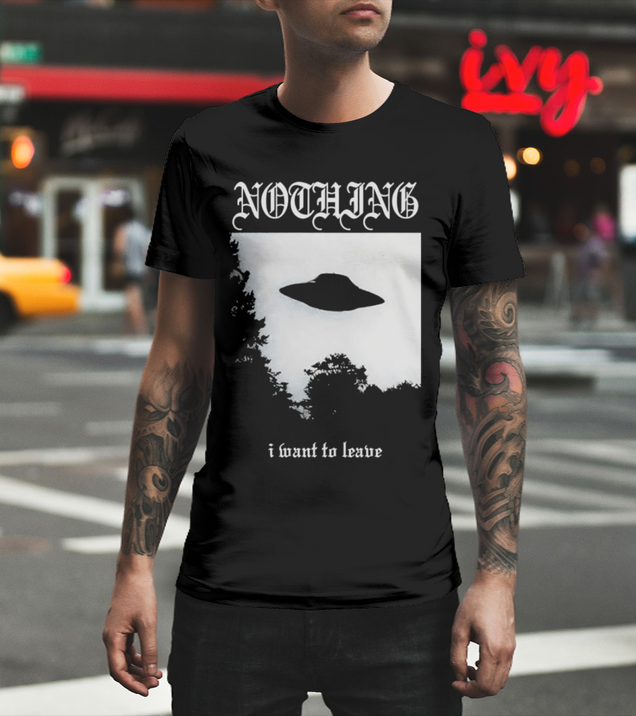 Nothing UFO I Want To Leave Photo T-Shirt
