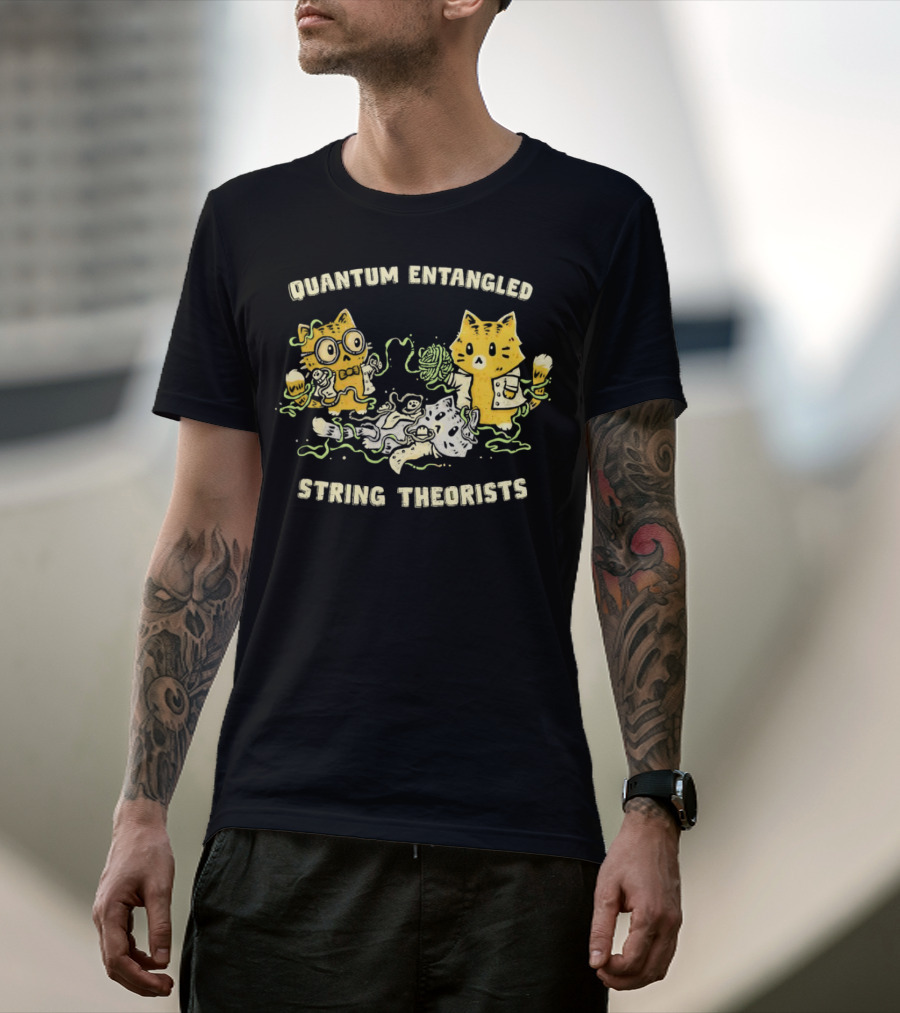Quantum Entangled Science Cats String Theorists Playing With Yarn T-Shirt