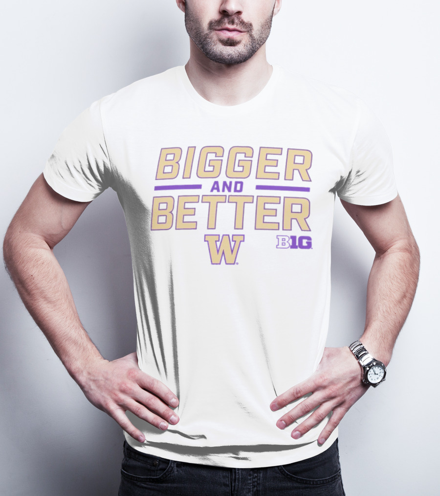 Washington Huskies Bigger And Better Big Ten T-Shirt