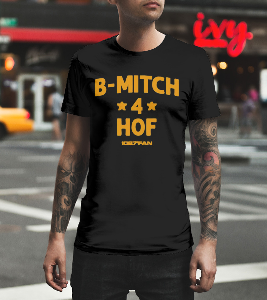 106.7 Fan B-Mitch 4 HOF T-Shirt