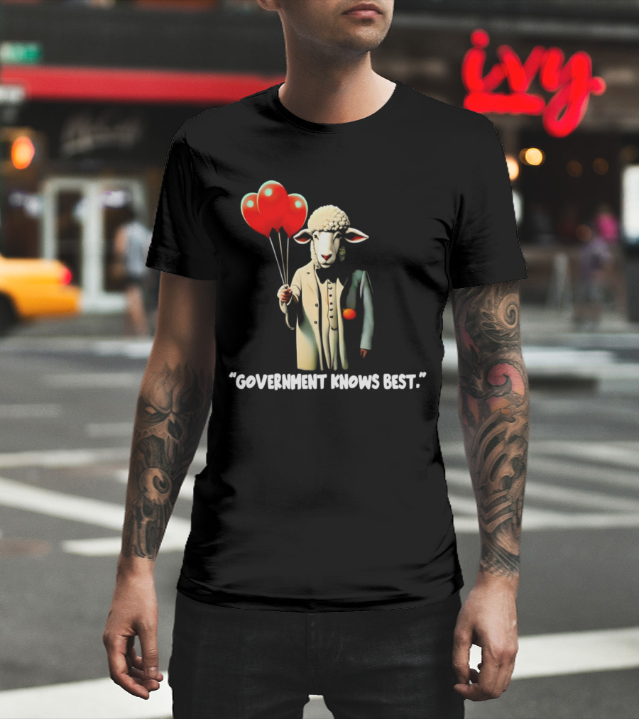Sheep Holding Red Balloons Government Knows Best T-Shirt