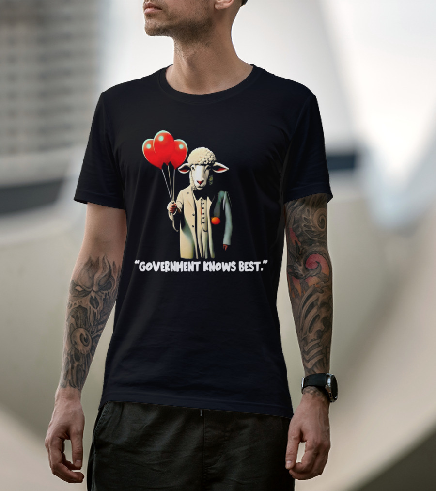 Sheep Holding Red Balloons Government Knows Best T-Shirt