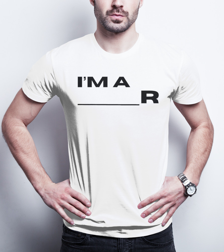 I'm A R __ T-Shirt