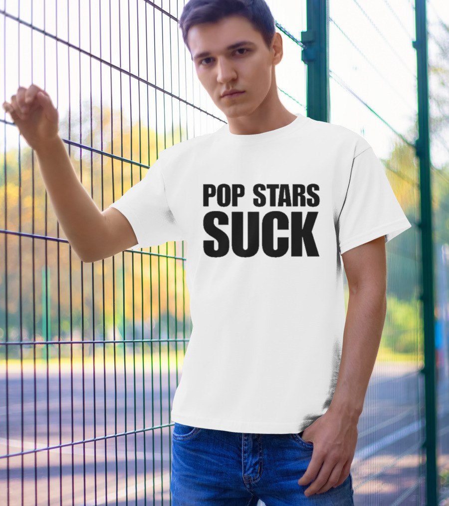 POP STARS SUCK T-Shirt