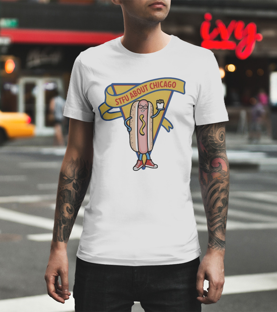 STFU About Chicago Hot Dog With Glasses And Fries T-Shirt