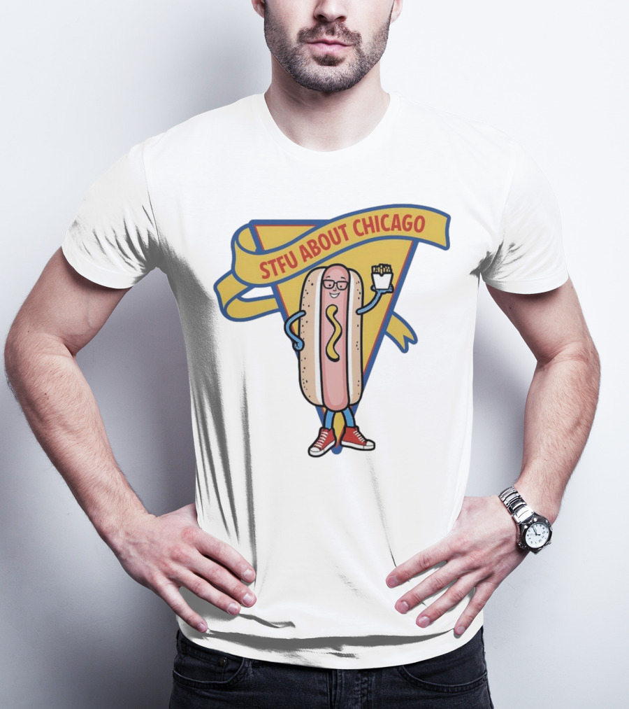 STFU About Chicago Hot Dog With Glasses And Fries T-Shirt