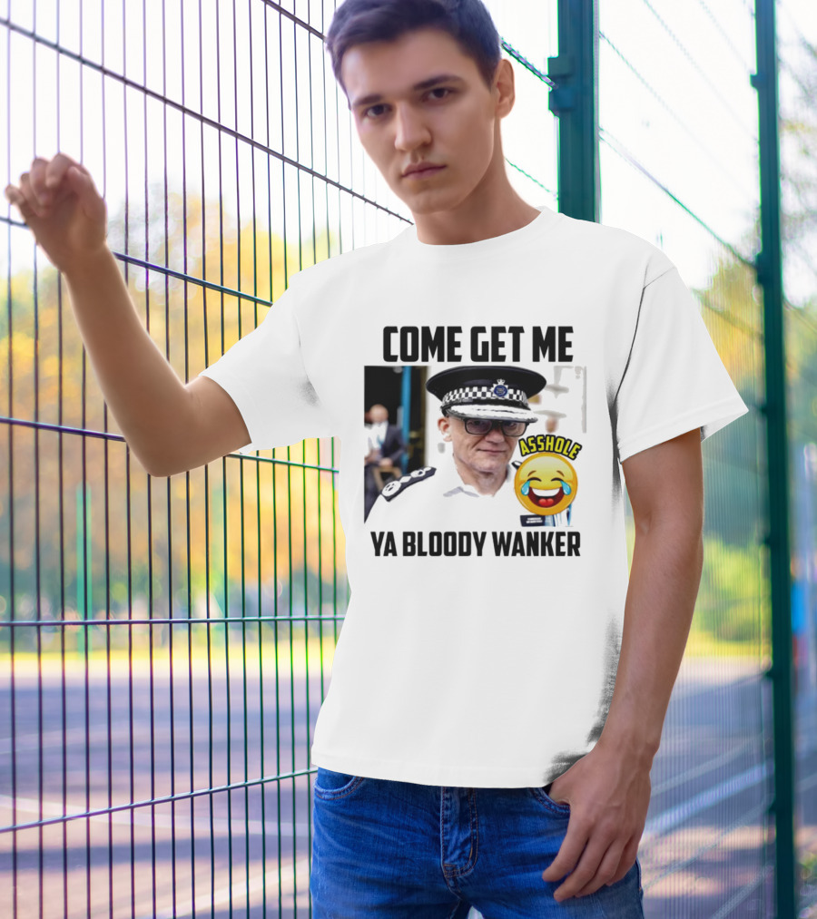 Come Get Me Ya Bloody Wanker Police Officer Asshole Emoji T-Shirt