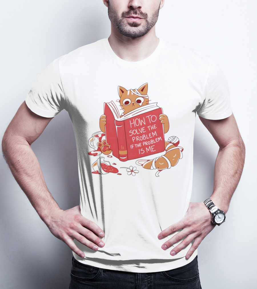 How To Solve The Problem If The Problem Is Me Cat Reading Book T-Shirt