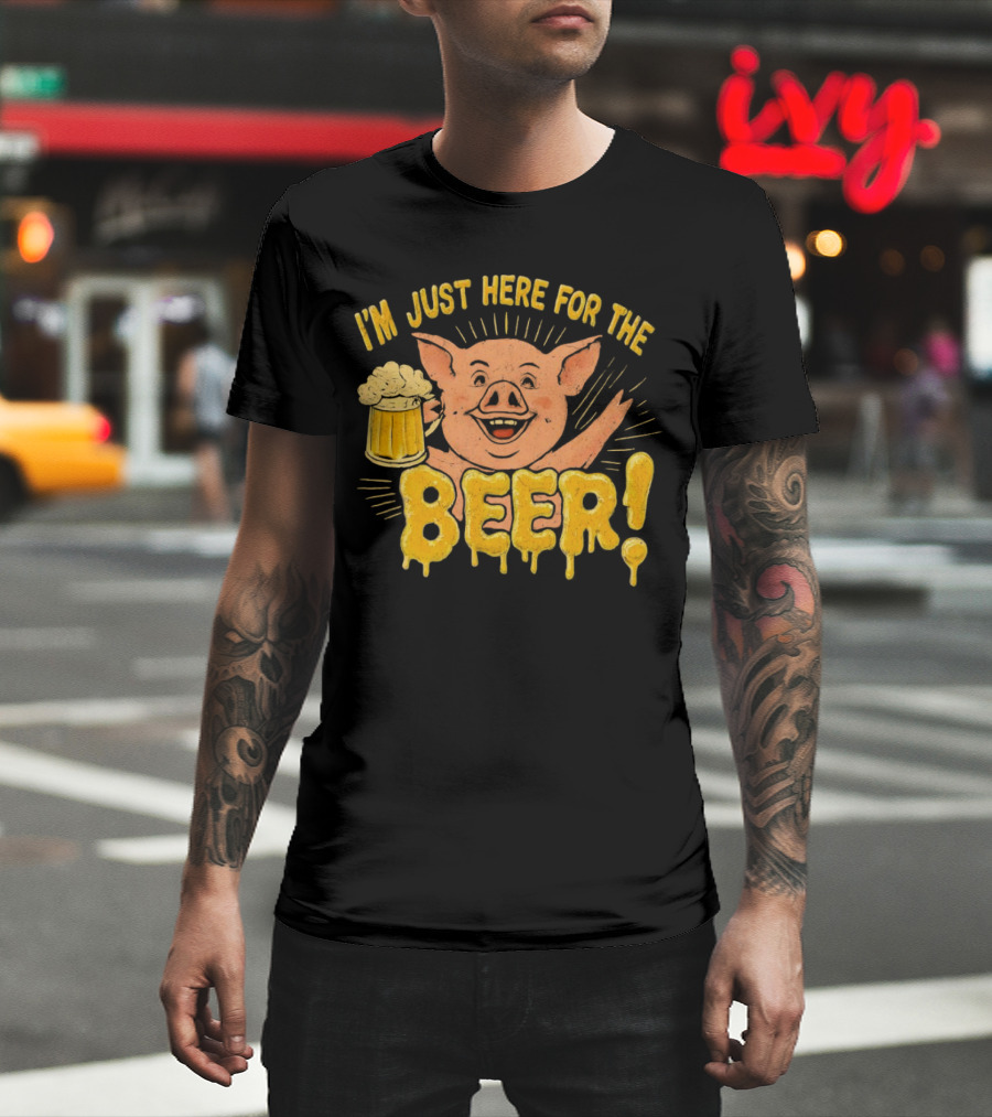 I’m Just Here For The Beer Pig With Beer Mug T-Shirt