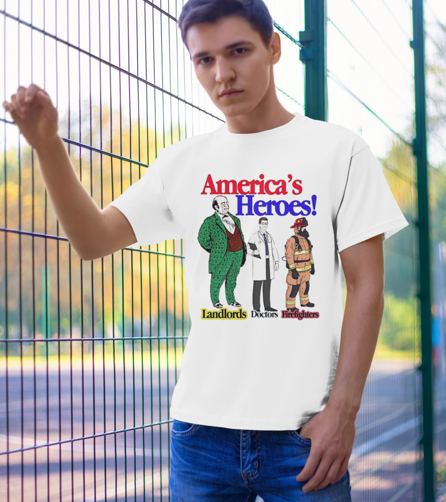 America’s Heroes Landlords Doctors Firefighters Cartoon Characters T-Shirt