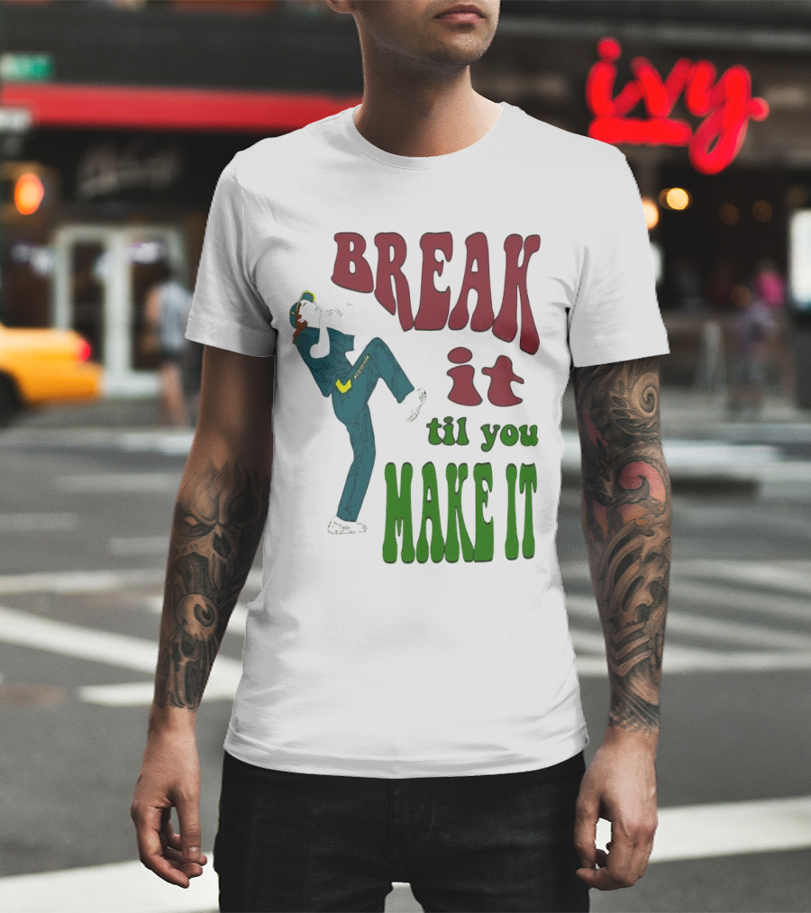 BREAK IT TIL YOU MAKE IT Retro Style Dancing Figure T-Shirt