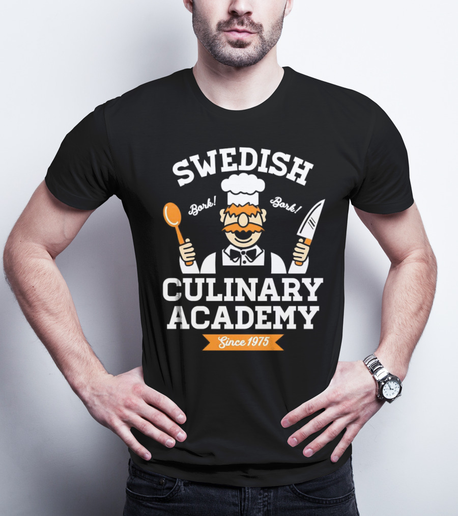 SWEDISH CHEF BORK BORK CULINARY ACADEMY SINCE 1975 T-Shirt