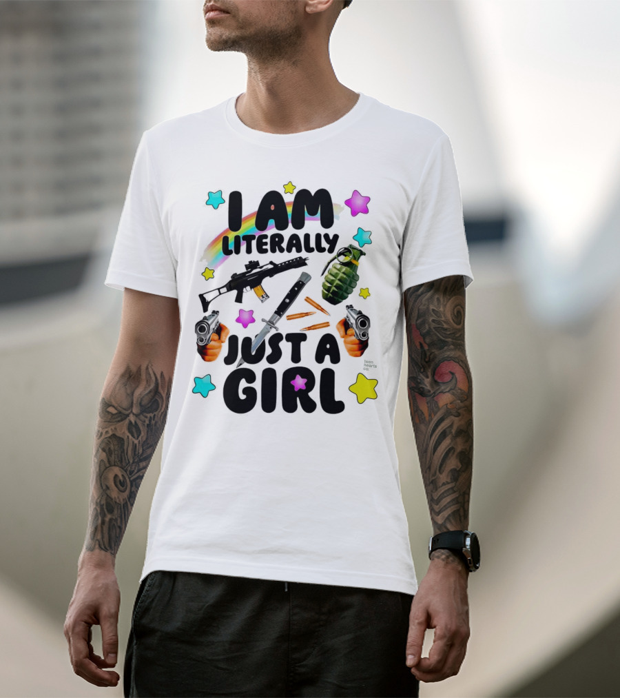 I Am Literally Just A Girl Rainbow Grenade Stars Guns T-Shirt