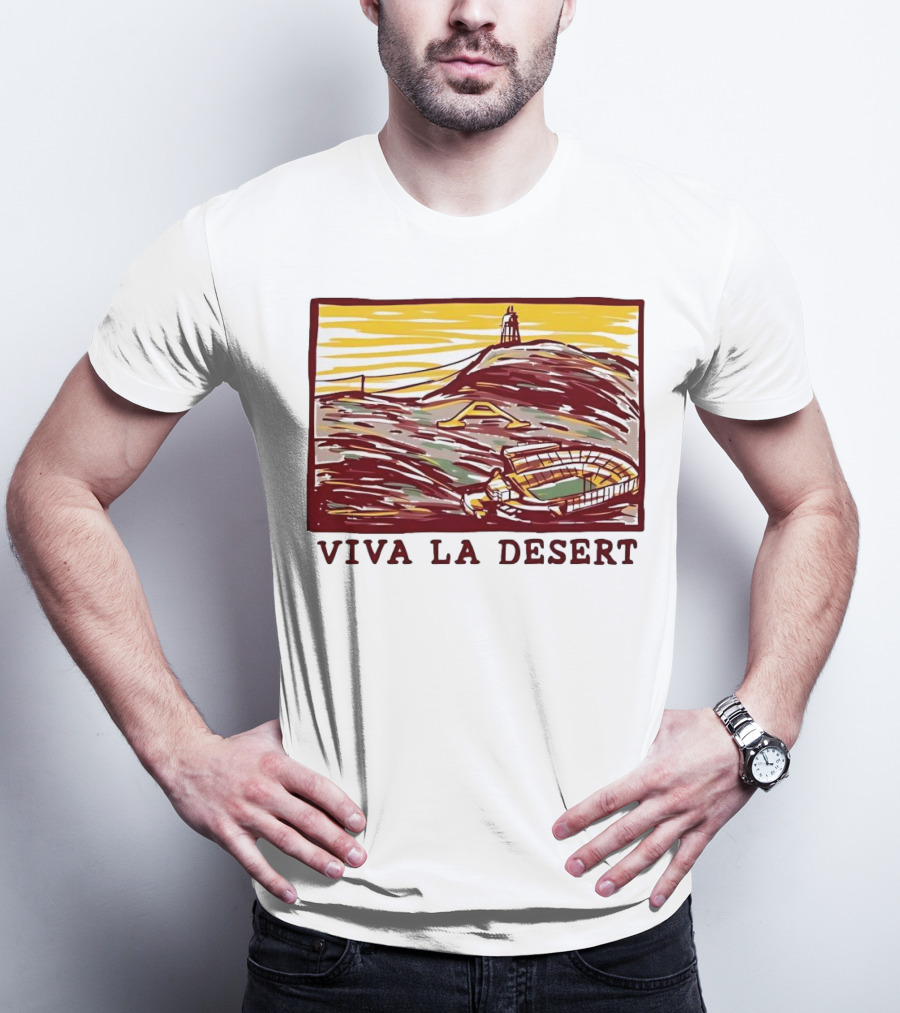 Viva La Desert Desert Stadium Arena Landmark Hilltop Stadium T-Shirt