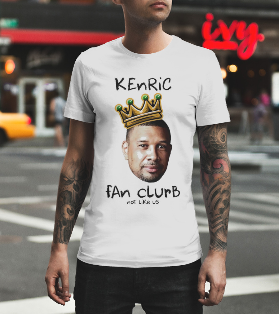 Kenric Fan Club Not Like Us With Crown T-Shirt