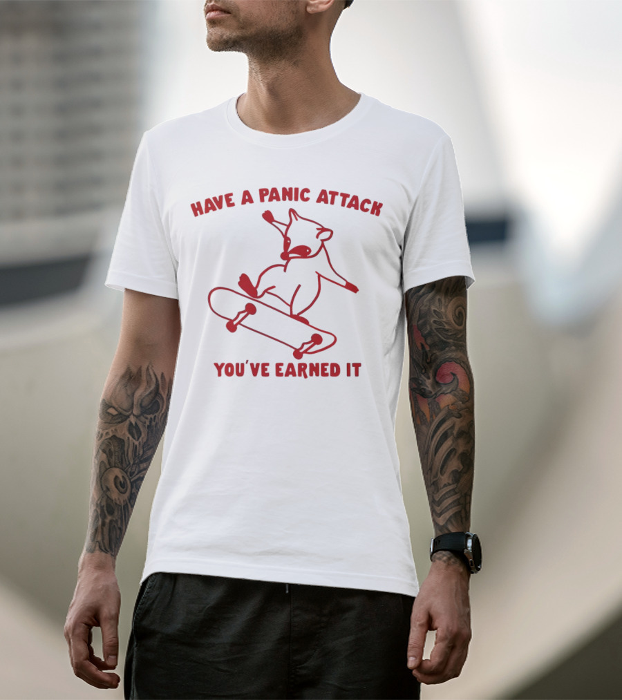 Have A Panic Attack You've Earned It Skateboarding Raccoon T-Shirt